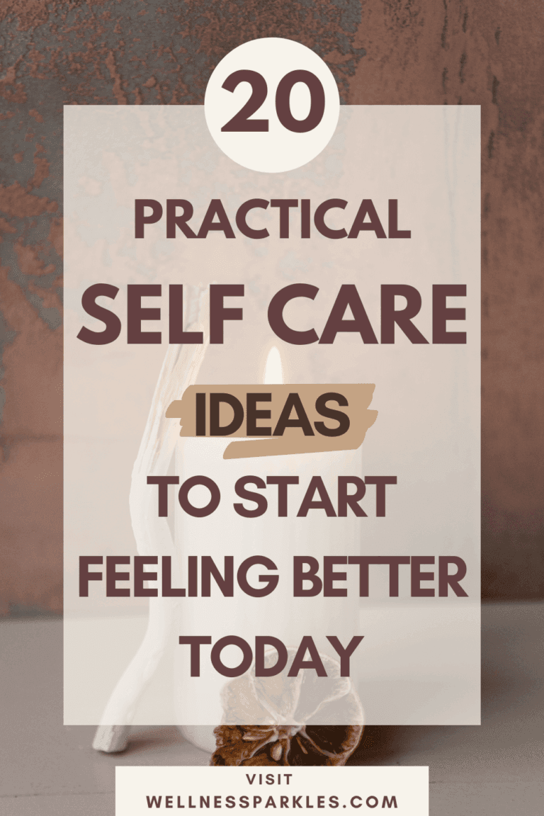 20 Practical Self Care Tips For Your Mind Body And Soul