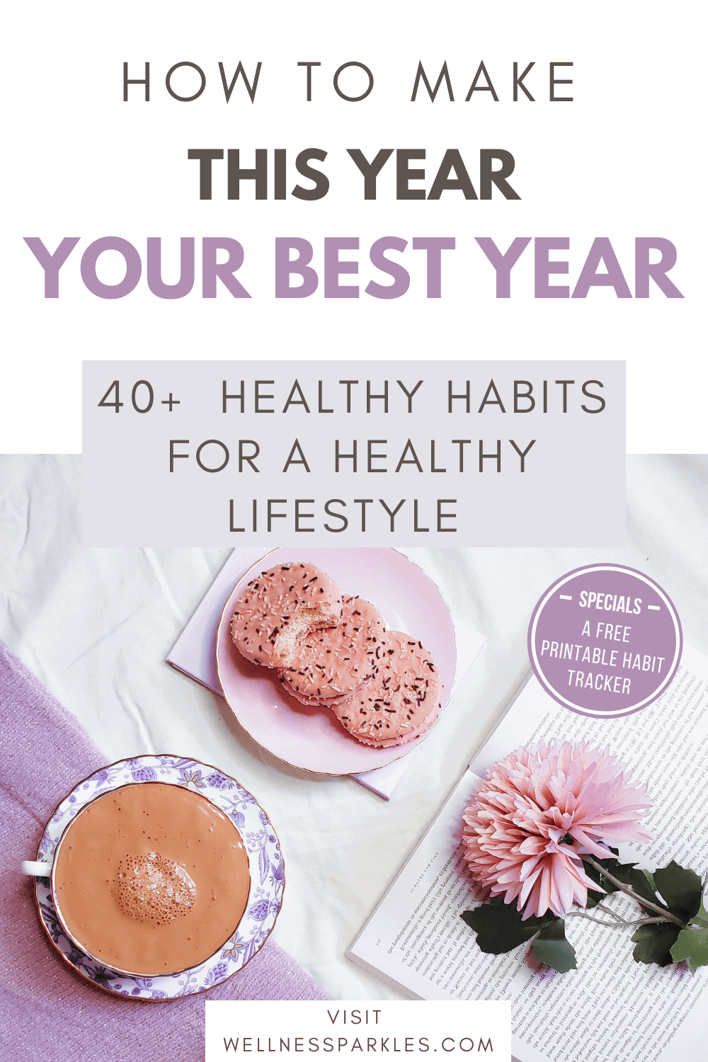 40+Healthy Habits To Start Today To Make 2021 Your Best Year